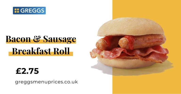 Greggs Bacon and Sausage Breakfast Roll Price and Calories