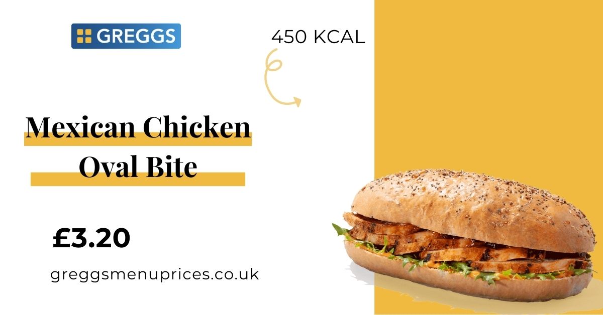 Greggs Mexican Chicken Oval Bite Price and Calories 2024